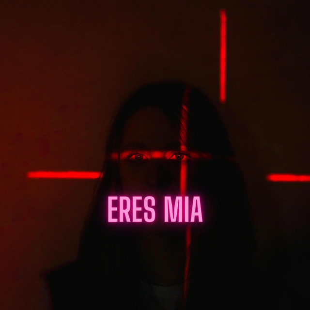 eres mia - Single by Guzzy el de las poppy | Spotify
