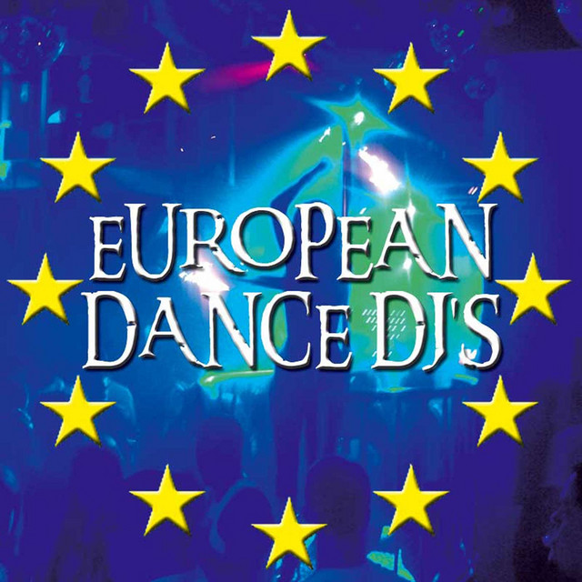 European Dance DJ's - Compilation by Compilation Dance | Spotify