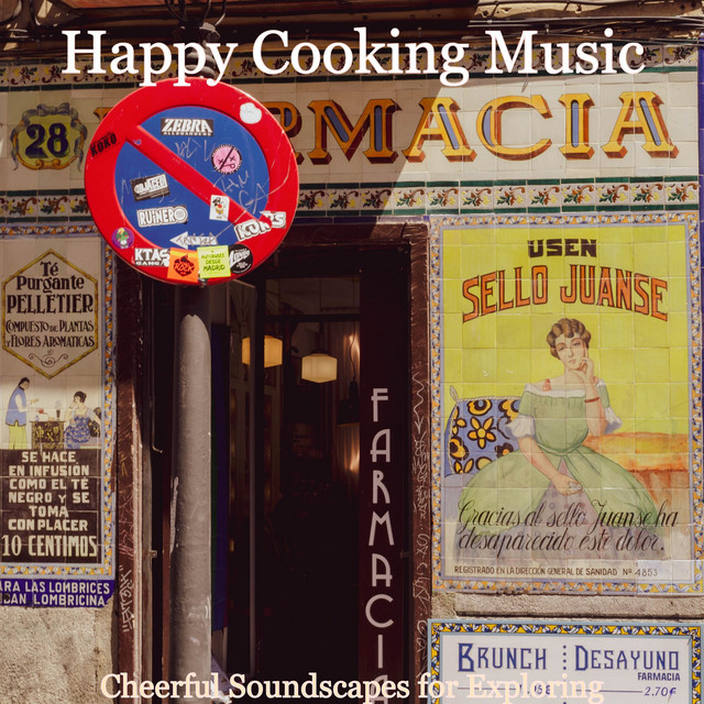 Cheerful Soundscapes for Exploring - Album by Happy Cooking Music | Spotify