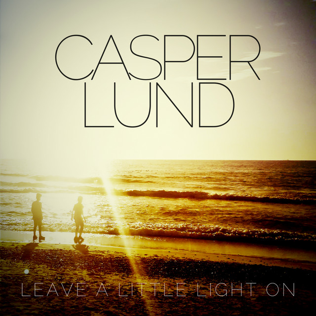 Light Above - song and lyrics by Casper Lund | Spotify
