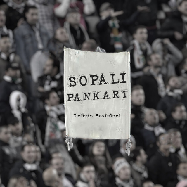 Sopalı Pankart - Album by Tribün Besteleri | Spotify