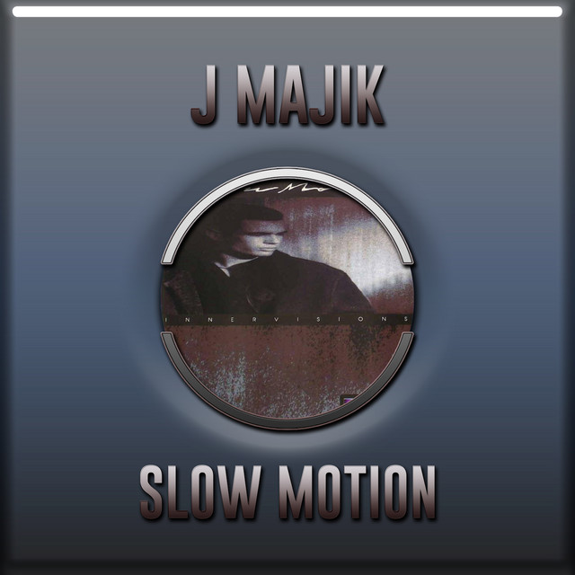 Slow Motion - Album by J Majik | Spotify