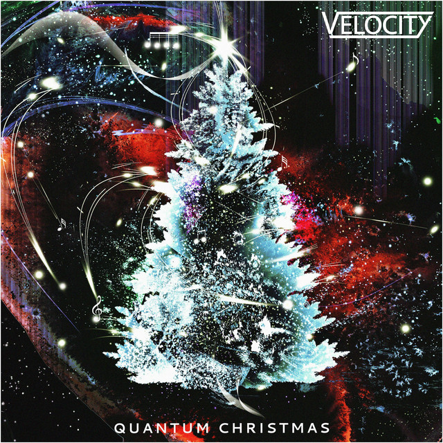 Quantum Christmas - Album by Velocity | Spotify