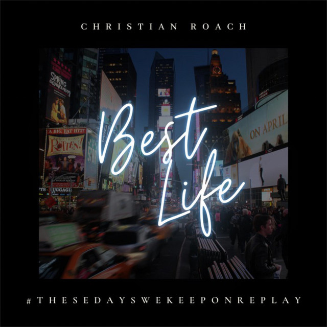 Best Life - Single by Christian Roach | Spotify