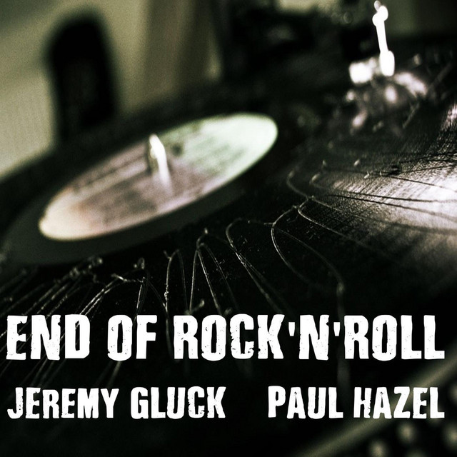 End of Rock'n'roll - Single by Jeremy Gluck | Spotify