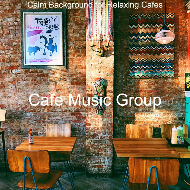 Calm Background for Relaxing Cafes - Album by Cafe Music Group | Spotify