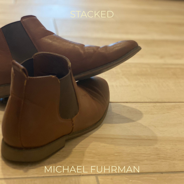 Stacked - Single by Michael Fuhrman | Spotify
