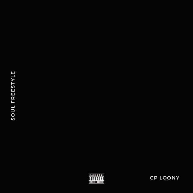 Soul Freestyle - Single by CP Loony | Spotify