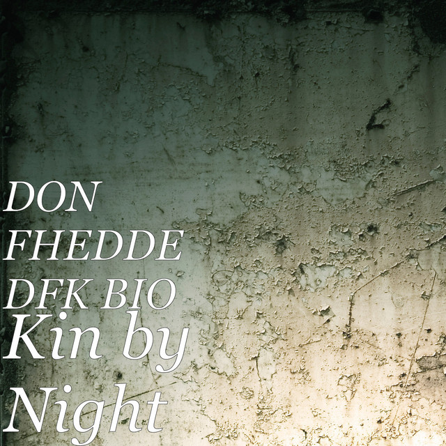 DON FHEDDE DFK BIO | Spotify