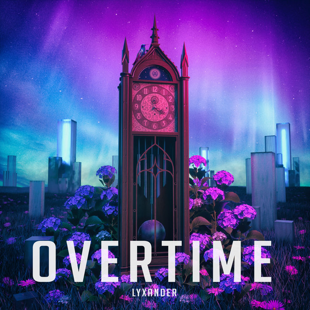 Overtime - Single by LyXander | Spotify