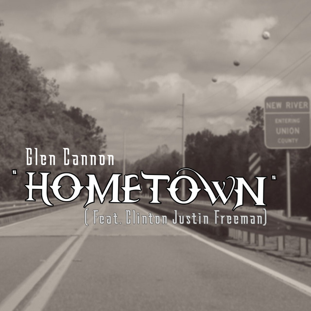 Hometown - Single by Glen Cannon | Spotify