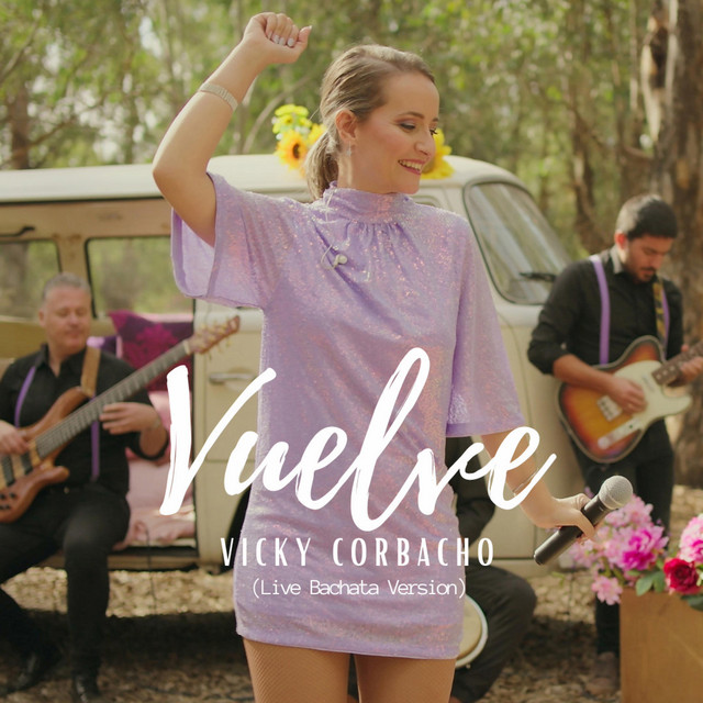 Vuelve (Live Bachata Version) - Single by Vicky Corbacho | Spotify