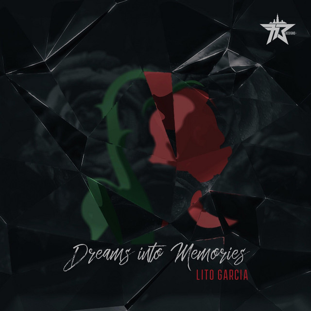Dreams Into Memories - Album by Lito Garcia | Spotify