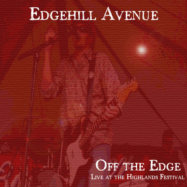 Off The Edge - Album by Edgehill Avenue | Spotify