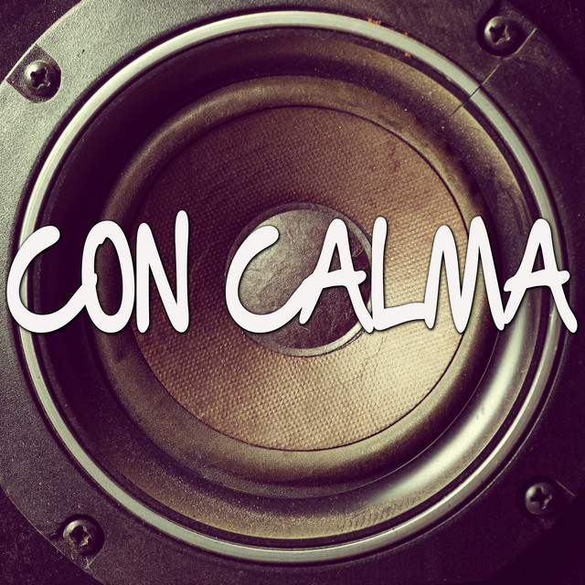 Con Calma (Originally Performed by Daddy Yankee and Snow) [Instrumental ...