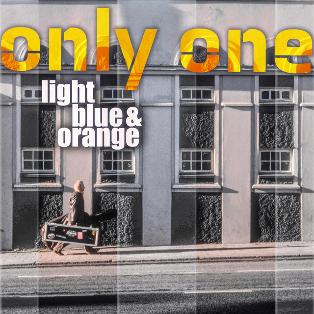 Only One - Single by Light Blue & Orange | Spotify