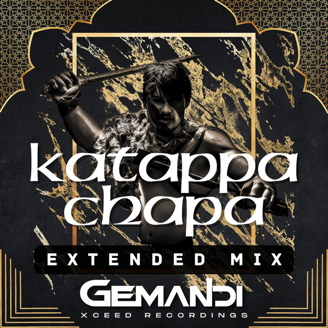 Katappa Chapa (Extended Mix) - Single by GEMANDI | Spotify