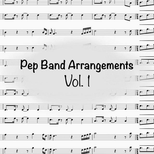 Pep Band Arrangements, Vol. 1 - EP by Noah Faulkner Arrangements | Spotify