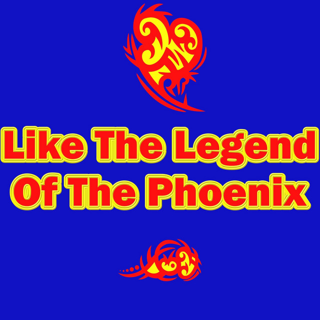 Like the Legend of the Phoenix - Single by US Music Writers | Spotify
