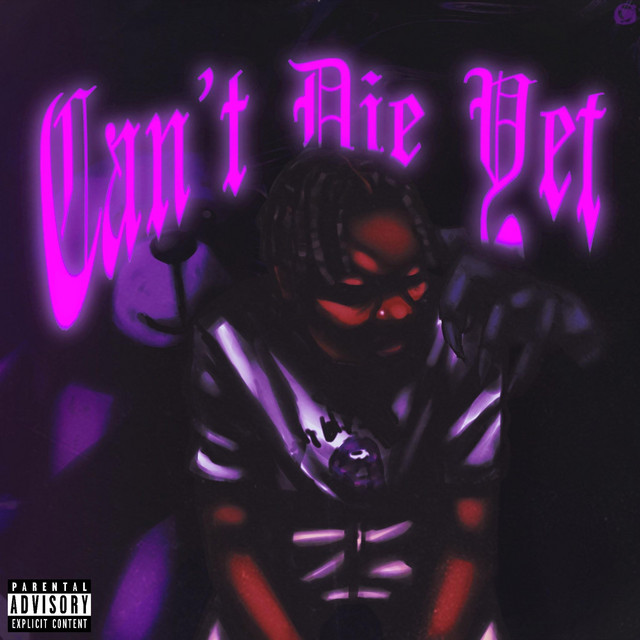 Can't Die Yet - Single by FarrellB | Spotify
