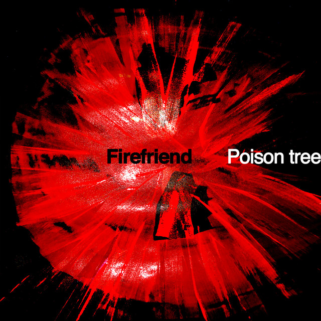 Poison Tree - Single by Firefriend | Spotify