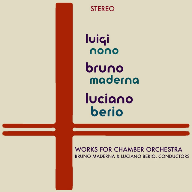 Luigi Nono, Bruno Maderna, Luciano Berio - Works For Chamber Orchestra ...
