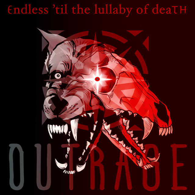 Endless ‘til the lullaby of death - song and lyrics by Outrage | Spotify