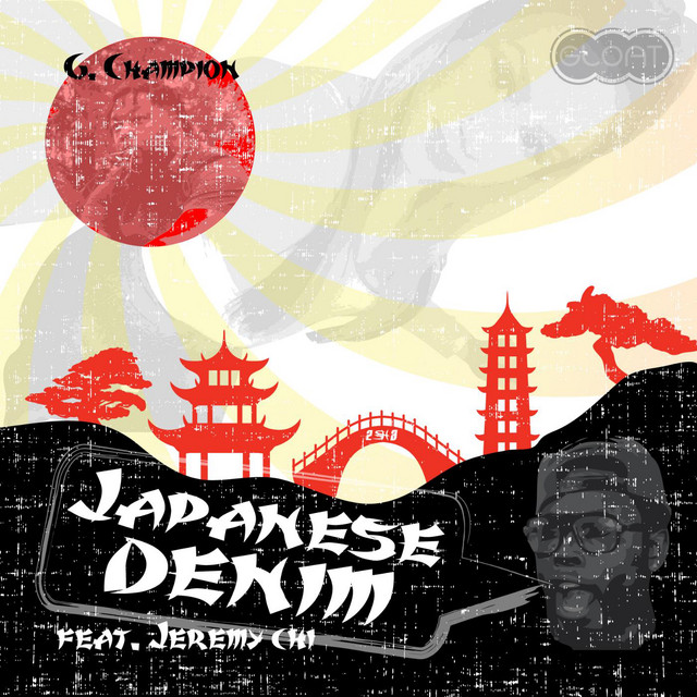 Japanese Denim (feat. Jeremy Chi) - Single by G. Champion | Spotify