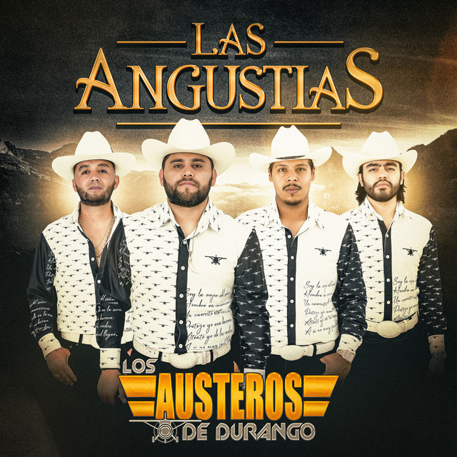 Las Angustias - Single by Los Austeros De Durango | Spotify