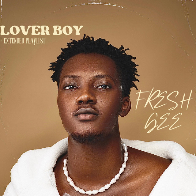lover-boy-ep-by-freshgee-spotify