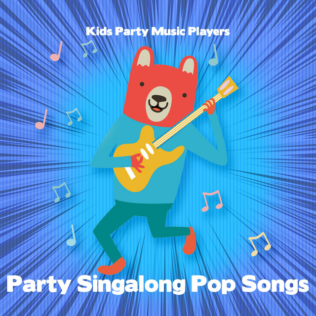 Party Singalong Pop Songs - Album by Kids Party Music Players | Spotify