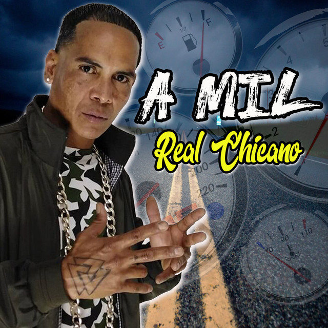 A Mil - Single by Real Chicano | Spotify