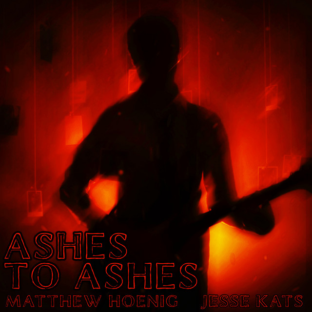 Ashes To Ashes - EP by Matthew Hoenig | Spotify