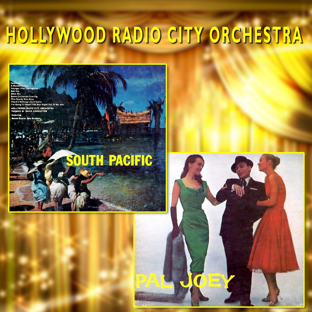 South Pacific /Pal Joey - Album by Hollywood Radio City Orchestra | Spotify