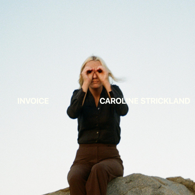 Invoice - Single by Caroline Strickland | Spotify