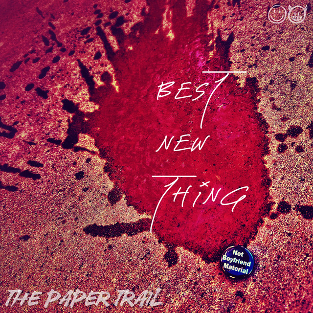 BEST NEW THING - Single by The Paper Trail | Spotify