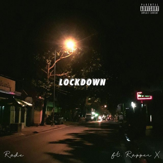 Lockdown - song and lyrics by Rade, Rapper X | Spotify