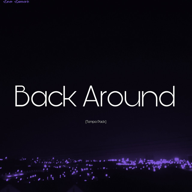 Leo Lunar - Back Around (Tempo Pack)