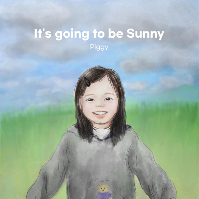 It's going to be Sunny - Single by Piggy | Spotify