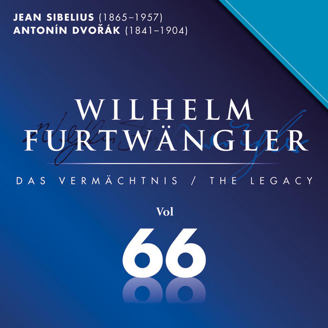 Jean Sibelius & Antonín Dvořák: Wilhelm Furtwängler Das Vermächtnis ...