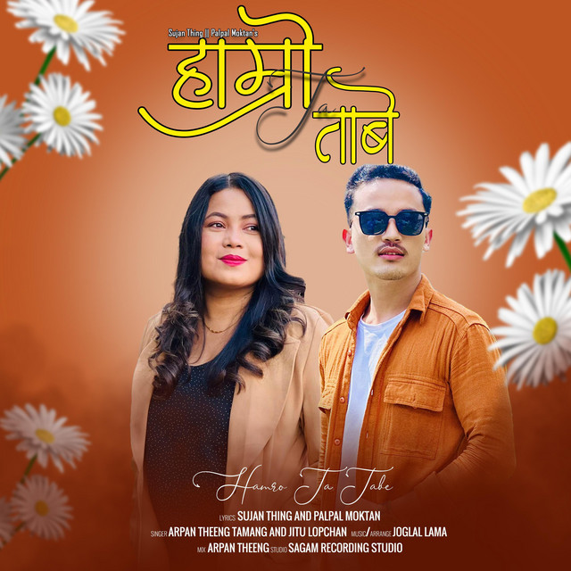 Hamro Ta Tabe - Single by Arpan Theeng Tamang | Spotify