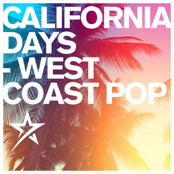 California Days - West Coast Pop - Compilation by Various Artists | Spotify