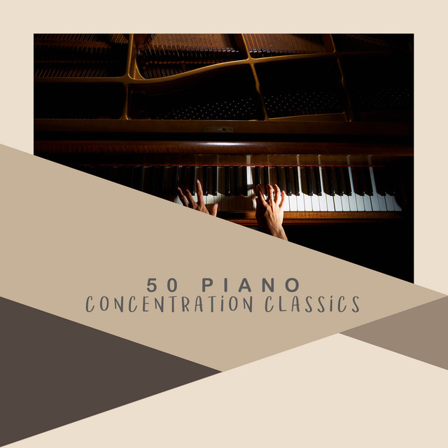 50 Piano Concentration Classics - Album by Exam Study Classical Music ...