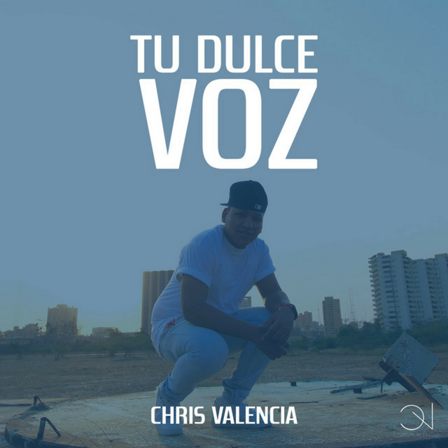 Tu Dulce Voz - Single by Chris Valencia | Spotify