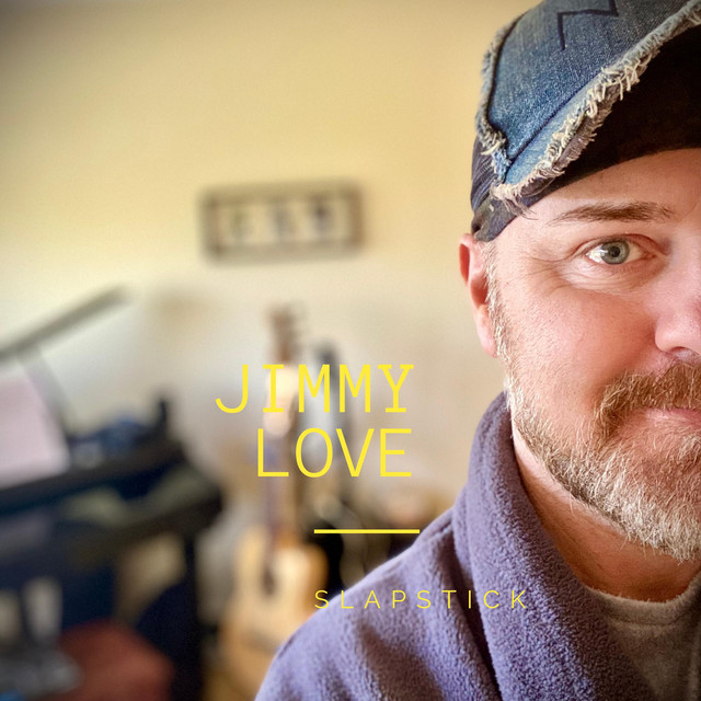 Slapstick - song and lyrics by Jimmy Love | Spotify