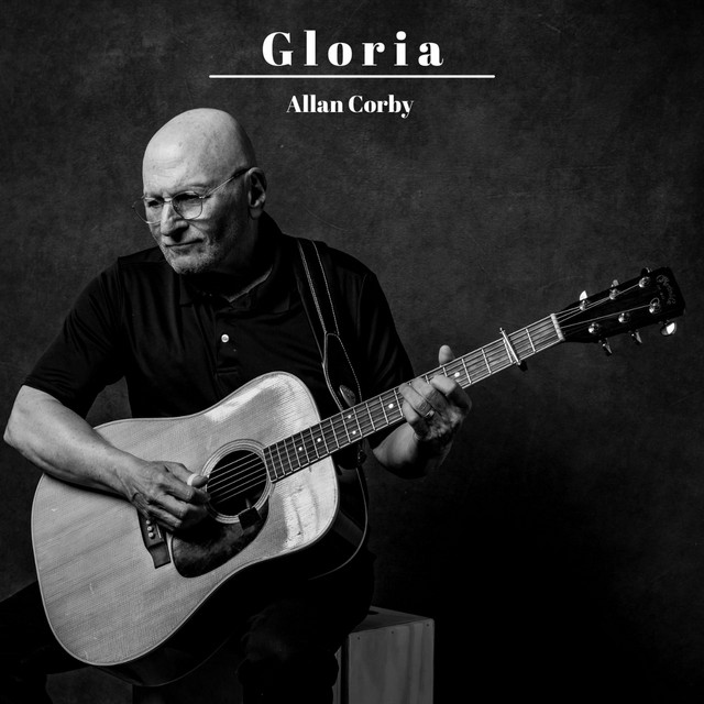 Gloria - Single by Allan Corby | Spotify