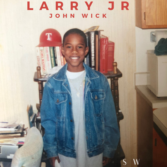 John Wick - Single by Larry Jr | Spotify