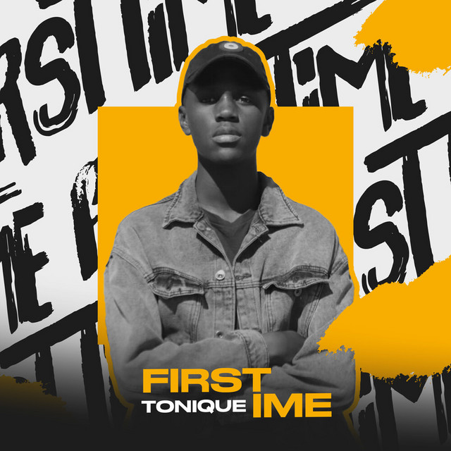 First Time - Album by Tonique | Spotify