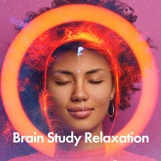 Brain Study Relaxation - Album by Brain Study Music Guys | Spotify