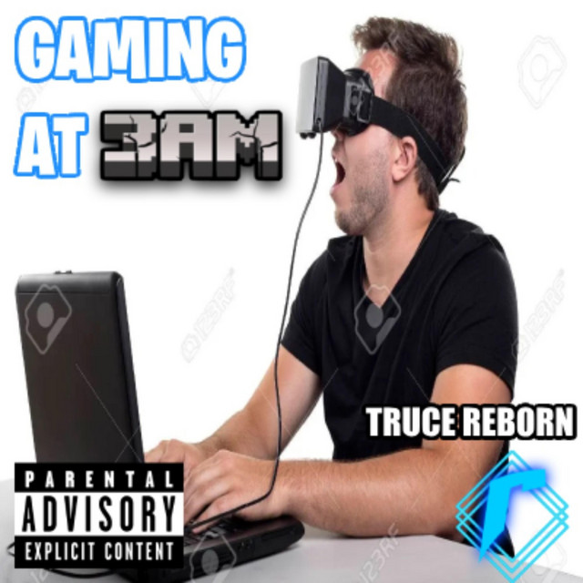 GAMING AT 3AM - song and lyrics by TRUCE REBORN, The Traffic Outside My ...
